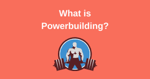What is Powerbuilding? Definition + Training Examples (2025) - Lift Vault