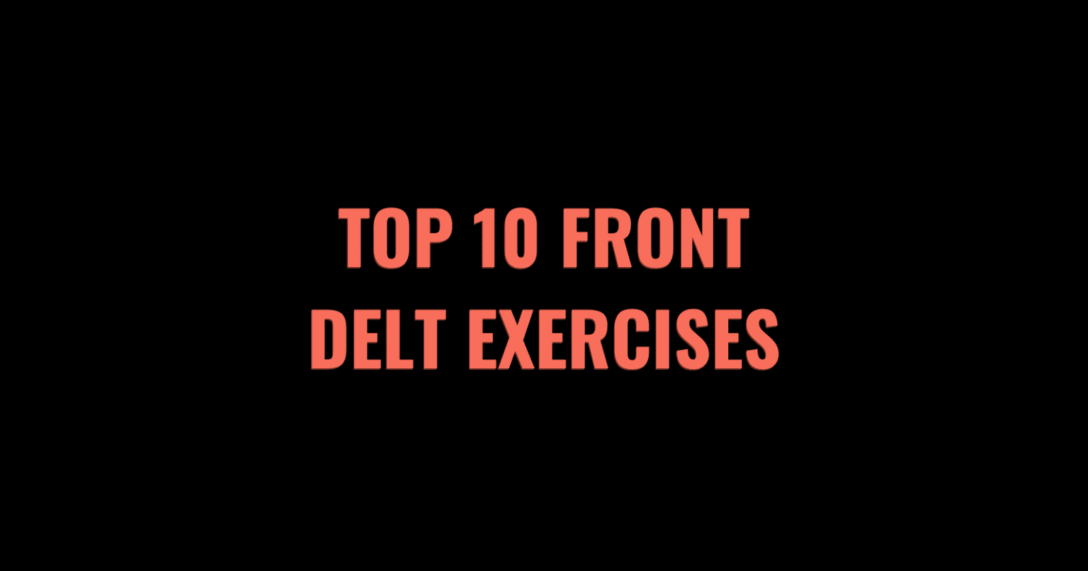 The 8 Best Front Delt Dumbbell Exercises 2025 Lift Vault