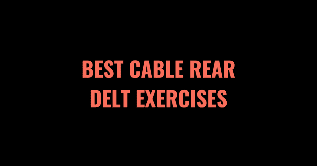 The 6 Best Cable Hamstring Exercises (2025) - Lift Vault